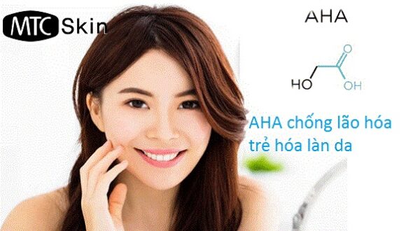 AHA là gì? Tác dụng của AHA đối với làn da và cách dùng hiệu quả